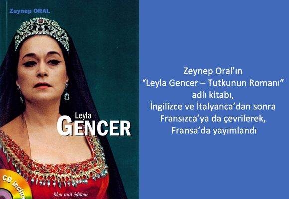 Zeynep Oral'ın 'Leyla Gencer – Tutkunun Romanı' adlı kitabı, İngilizce ...